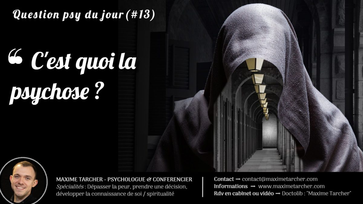 C'est quoi la psychose
