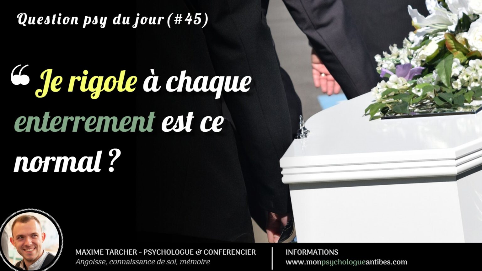 Je rigole à chaque enterrement est ce normal